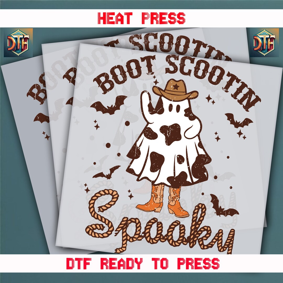 Boot Scootin Spooky, Halloween Design, Ready to Press DTF Transfer ...
