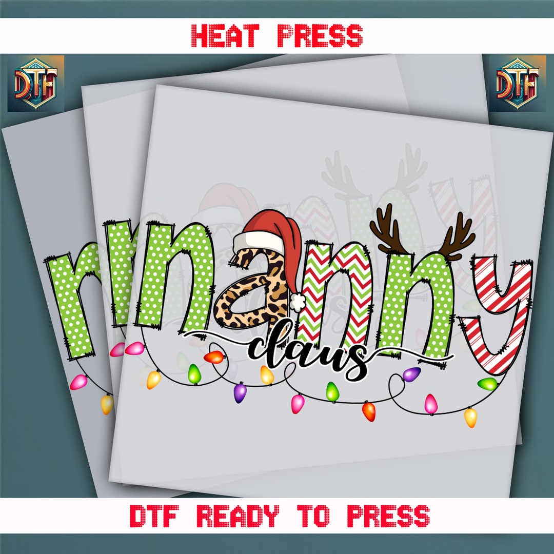 Nanny Claus, Ready to Press DTF Transfer, Iron on Decal, Direct to Film ...