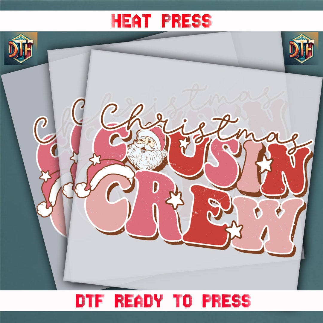 Chistmas Cousin Crew, Ready to Press DTF Transfer, Iron on Decal ...