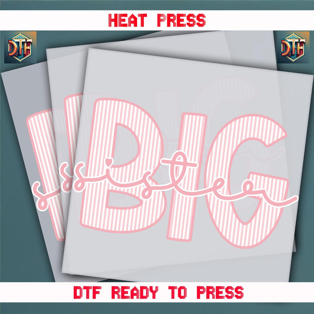 Big Sister Design, Sister Design, Family Shirt, Ready to Press DTF ...