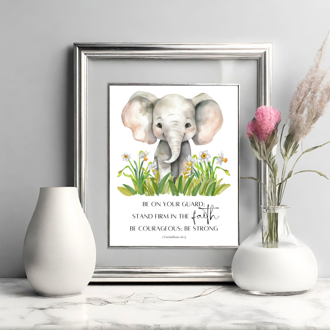 1 Corinthians 16:13 Bible Verse Printable Wall Art, Elephant Art Print ...