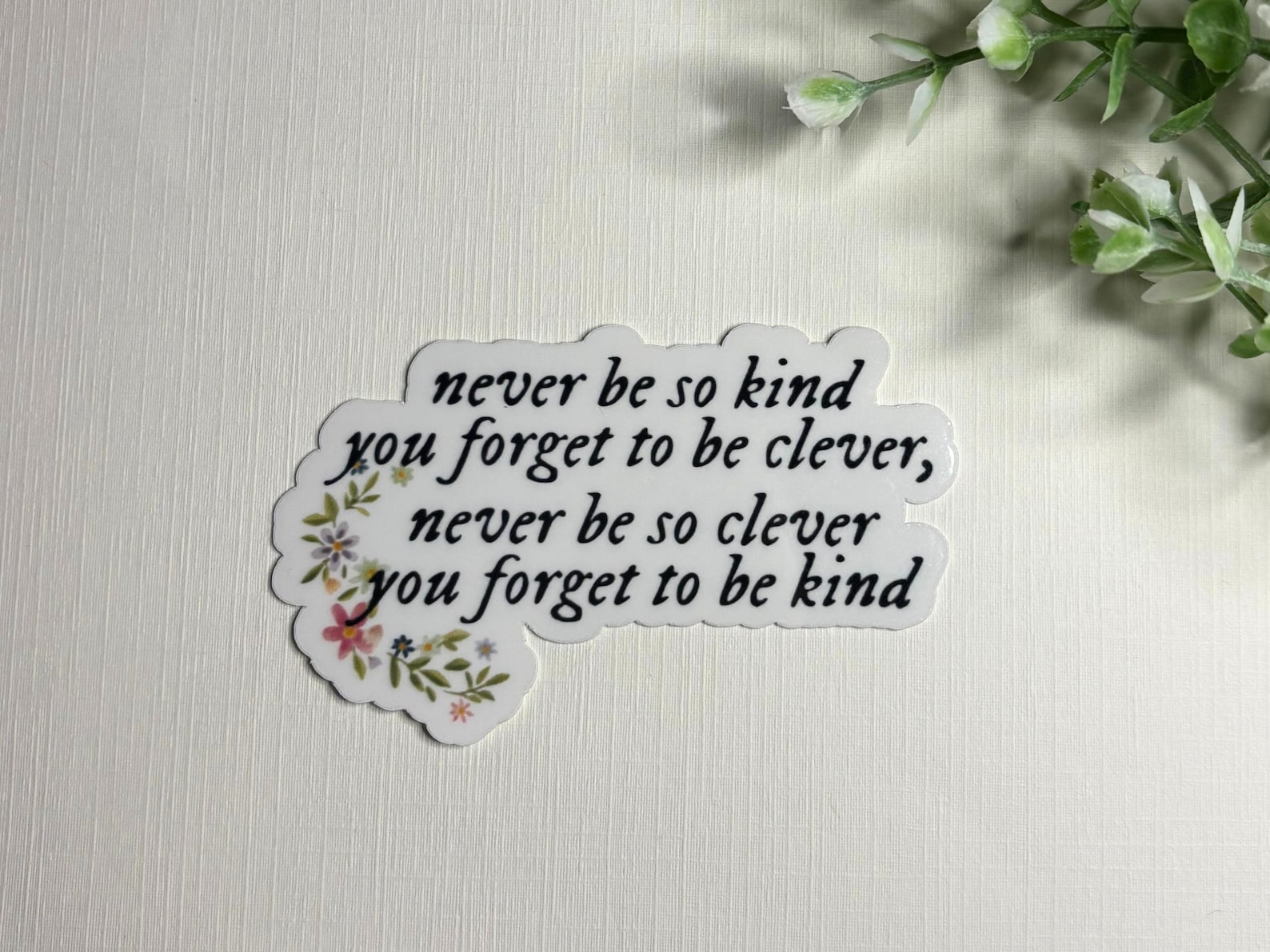 Marjorie Lyric Sticker | Never Be so Kind You Forget to Be Clever ...