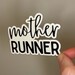 Mother Runner Sticker Cute Run Mama Decal Runner Mom Gift for Her Women ...