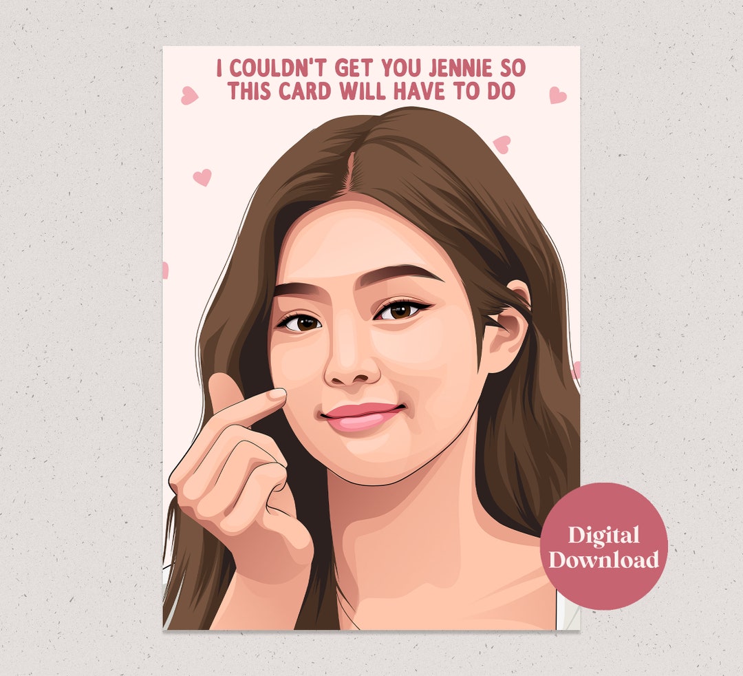 Printable Jennie From BLACKPINK Greetings Card Digital Download K-pop ...