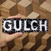 Gulch Bumper Sticker - 8.25" X 2.5" - Etsy