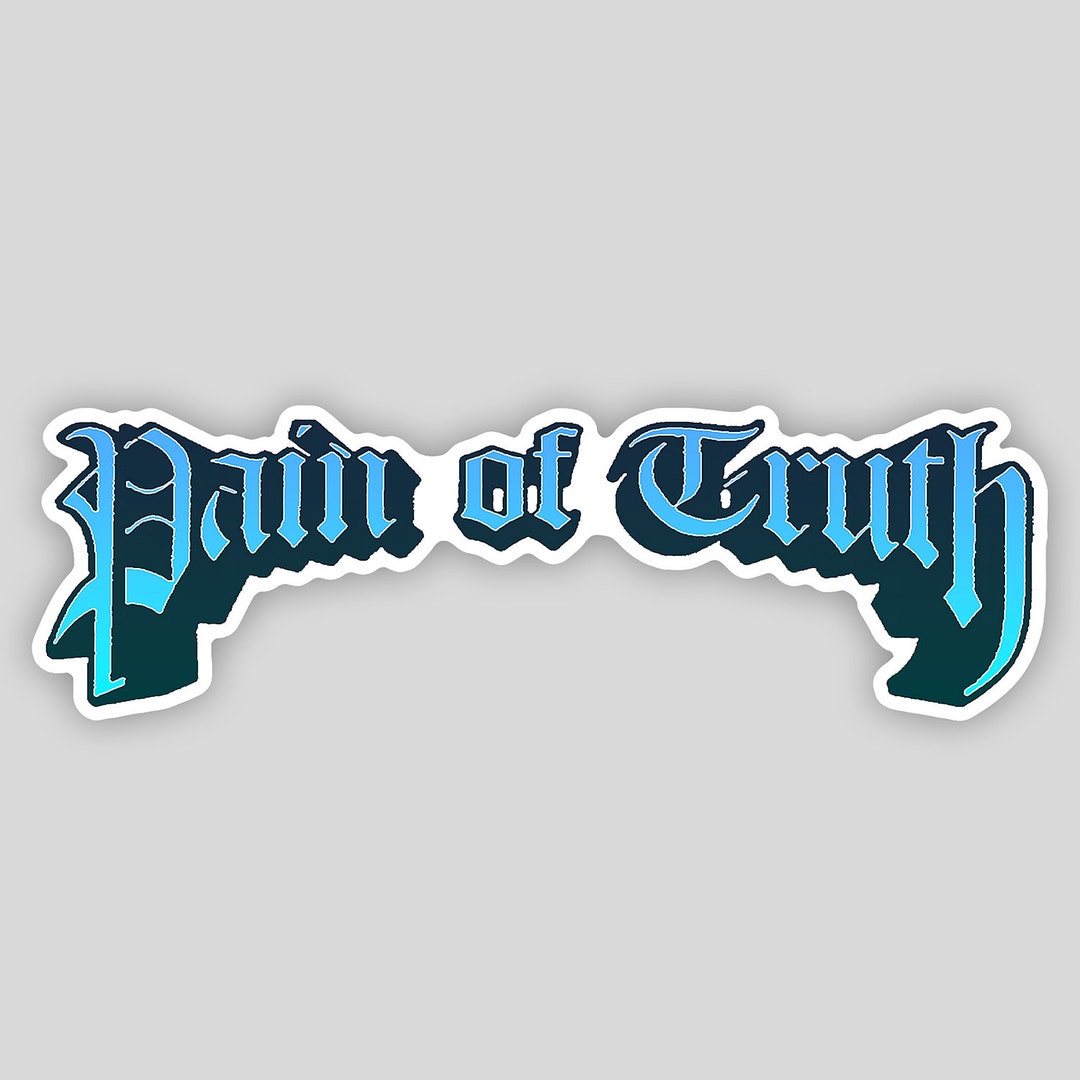 Pain of Truth Band Sticker - 6.75" X 2" - Etsy