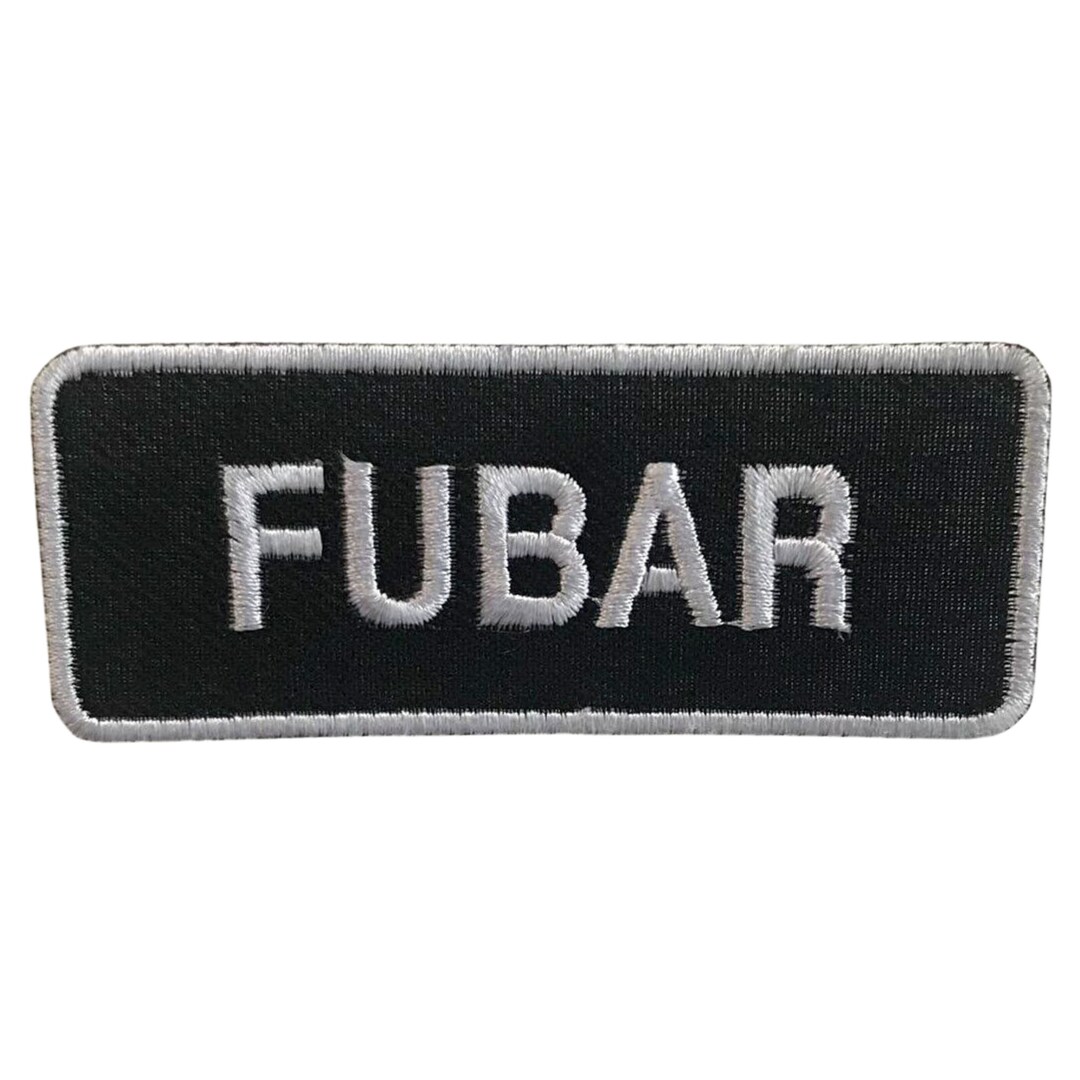 Fubar Iron on Sew on Patch, Embroidered Badge Applique Repair Patch ...