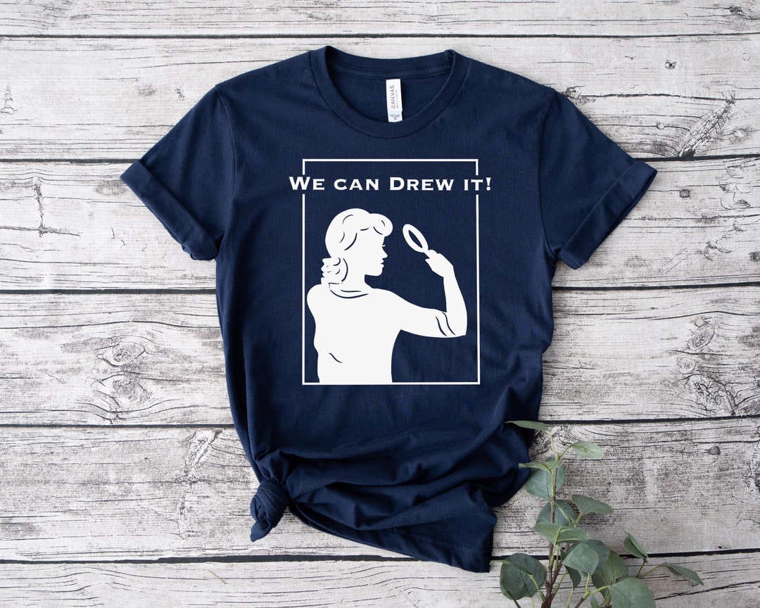 We Can Drew It! T-shirt, Nancy Drew Shirt, Rosie the Riveter Tee, Gift ...