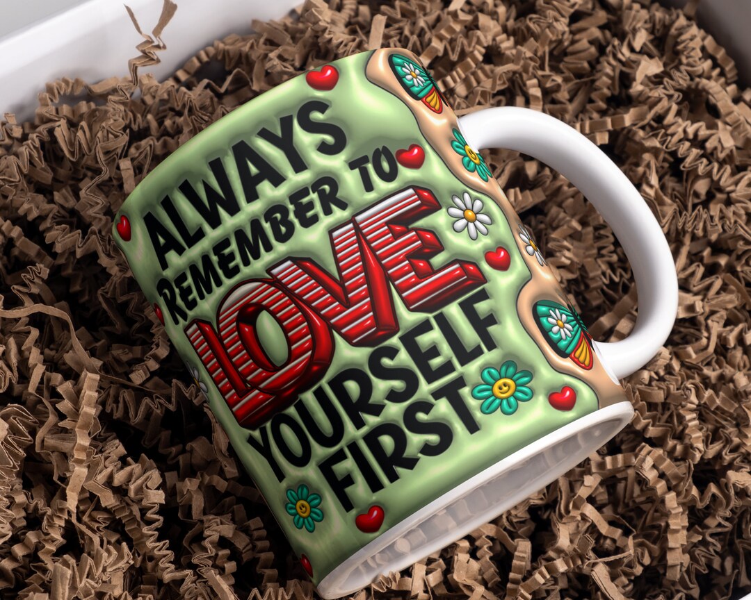 3D Positive Affirmations Motivational Inflated Mug Wrap Png,3d ...