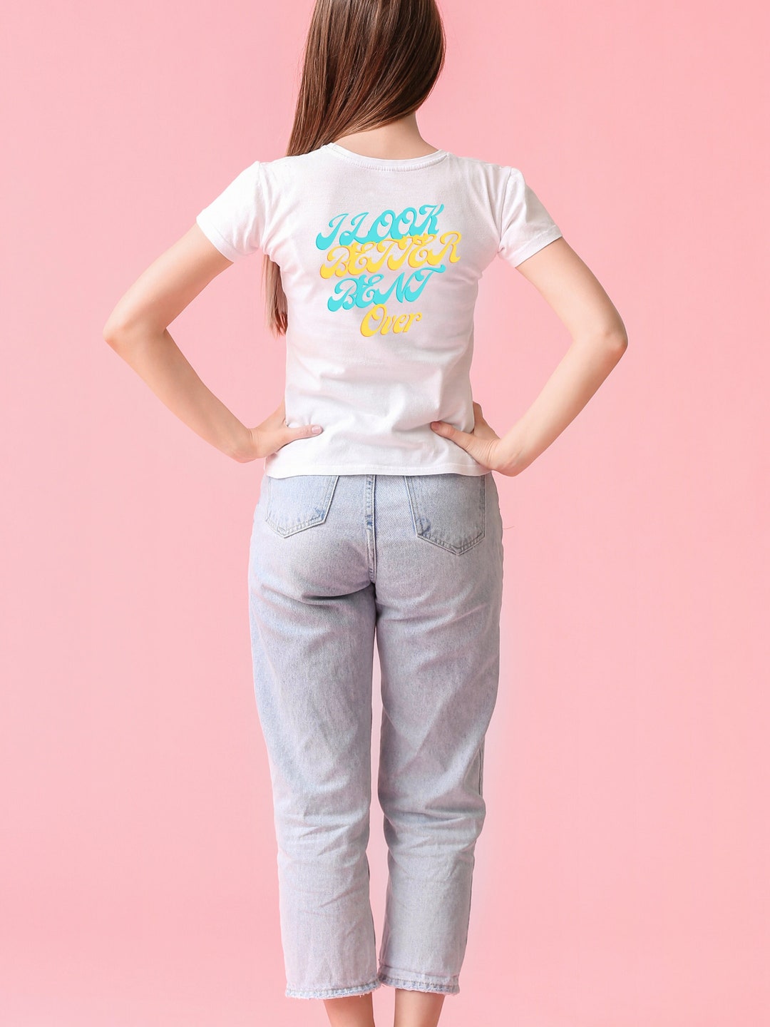 Unisex Ultra Cotton Tee I Look Better Bent Over Shirt - I Look Better ...