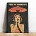 Retro UFO Wall Art Printable Take Me With You Poster 60s UFO Poster ...