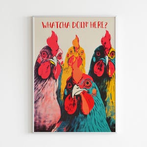 Whatcha Doin Here Poster Printable Funny Chicken Art Print Bathroom ...