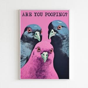 Funny Bathroom Poster Are You Pooping Print Funny Pigeon Art Print ...