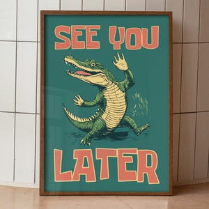 See You Later Alligator Print Printable Funny Retro Wall Art Entryway ...