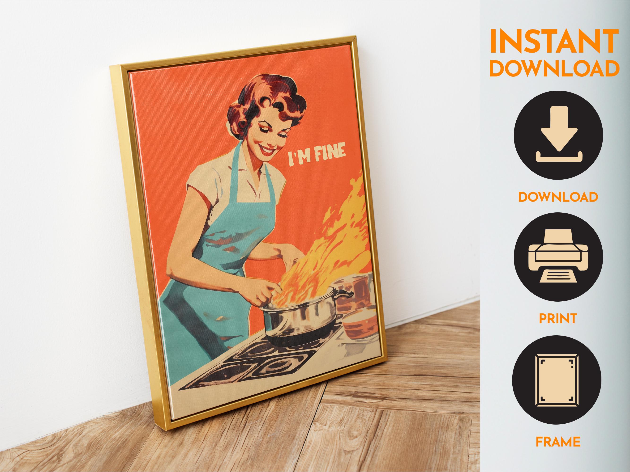 Im Fine Print - Funny Kitchen Poster Nostalgic Retro Housewife Cooking ...