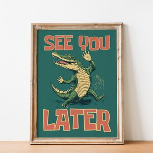 See You Later Alligator Print Printable Funny Retro Wall Art Entryway ...