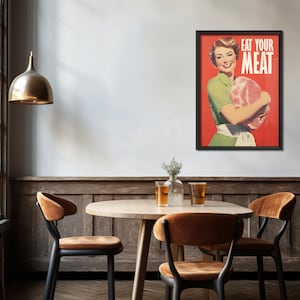 Eat Your Meat Poster Digital Raw Meat Art Happy Housewife Steak Poster ...