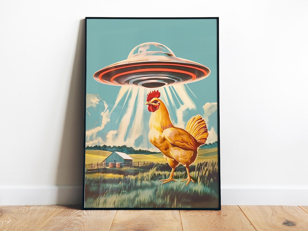 Funny UFO Art Printable Alien Zone Decor Chicken Digital Print Farm ...