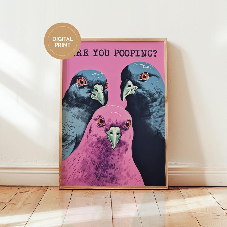 Funny Bathroom Poster Are You Pooping Print Funny Pigeon Art Print ...
