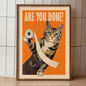 Are You Done Poster Printable Bathroom Wall Art Funny Print Cat Toilet ...