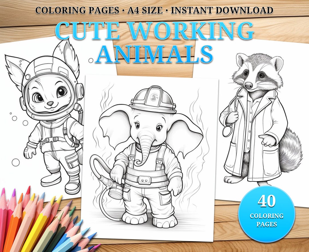 Cute Animals Working Hard! 40 Coloring Book Pages for Kids - Find Your ...