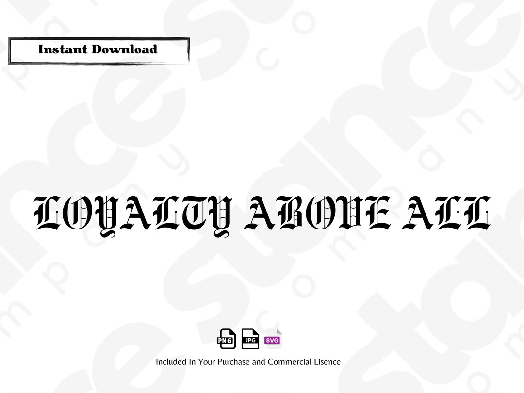 Loyalty Above All Decal PNG,SVG,JPG for Car Decals, Stickers and ...