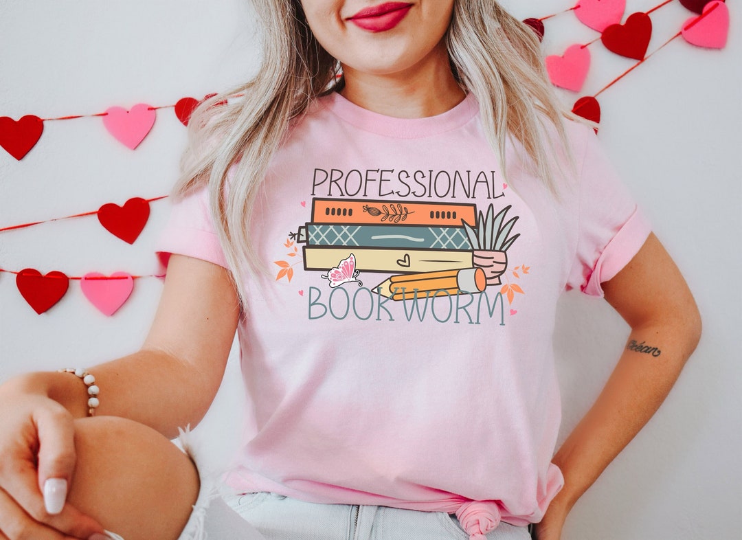 Professional Bookworm Shirt, Book Worm Shirt, Book Lover Shirt, Book ...