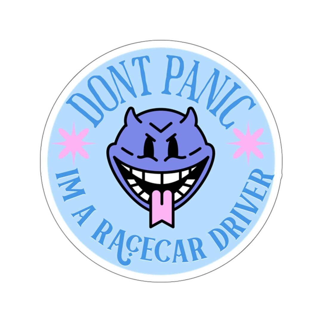 DONT PANIC Im a Racecar Driver - Etsy