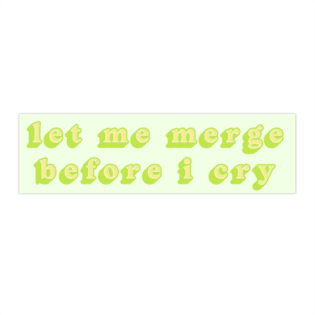 Let Me Merge Bumper Sticker - Etsy