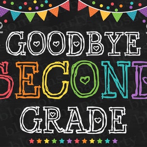 INSTANT DOWNLOAD: Goodbye Second 2nd Grade Nailed Last Day School 3rd ...