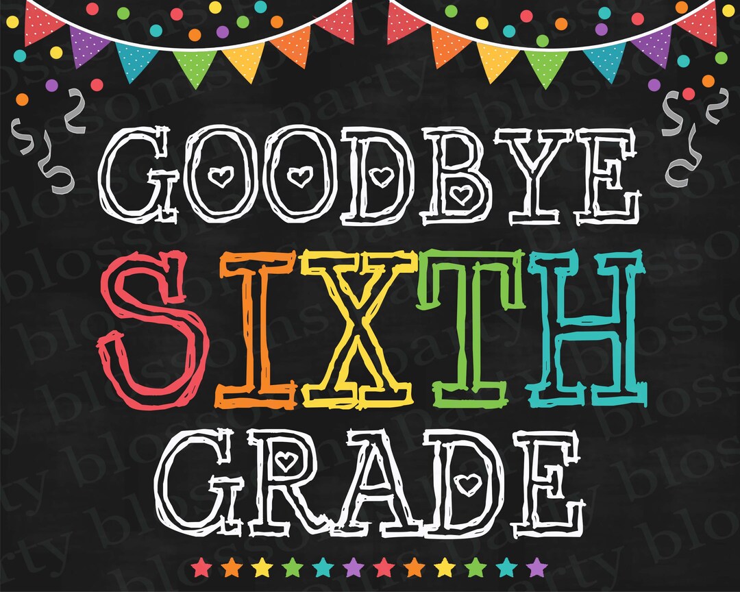 INSTANT DOWNLOAD: Goodbye 6th Grade Nailed It Last Day of Sixth High ...