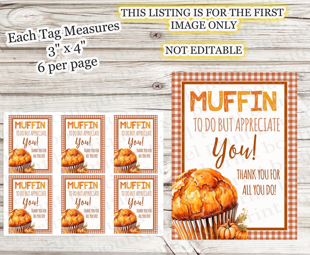 INSTANT DOWNLOAD Muffin to Do but Appreciate You Thank You for All You ...