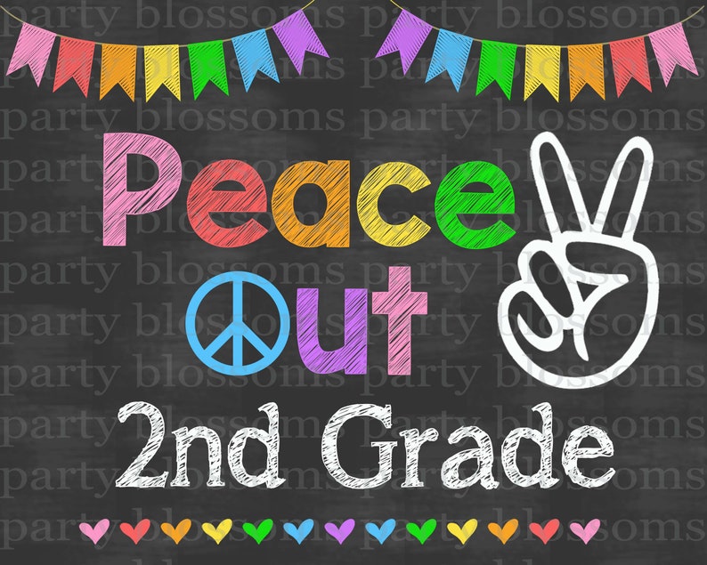 INSTANT DOWNLOAD Peace Out 5th Grade Hello Goodbye Nailed It Last Day ...