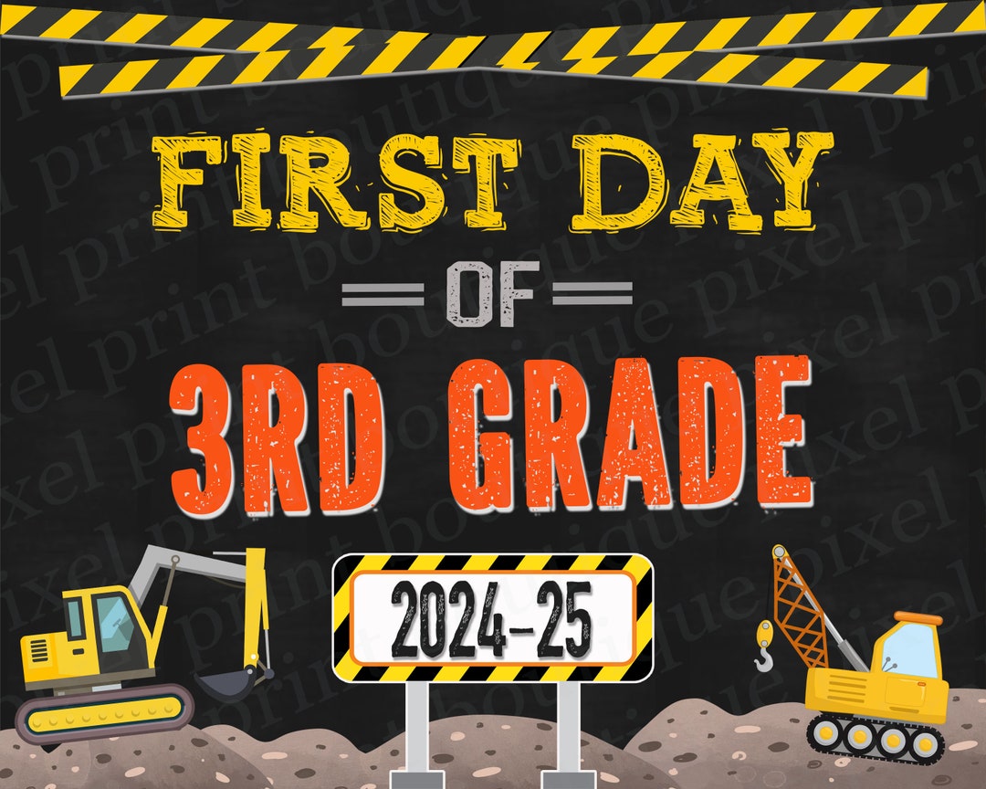 INSTANT DOWNLOAD First Day of School 3rd Third Grade Construction ...