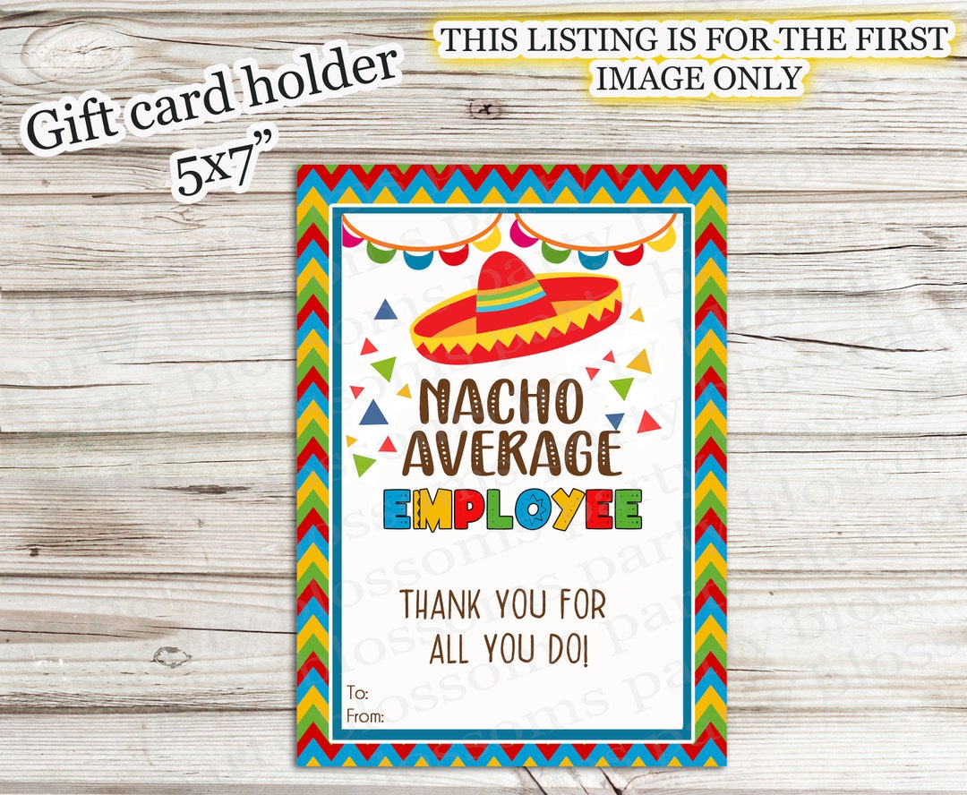 INSTANT DOWNLOAD Nacho Average Employee Thank You All You Do Employee ...