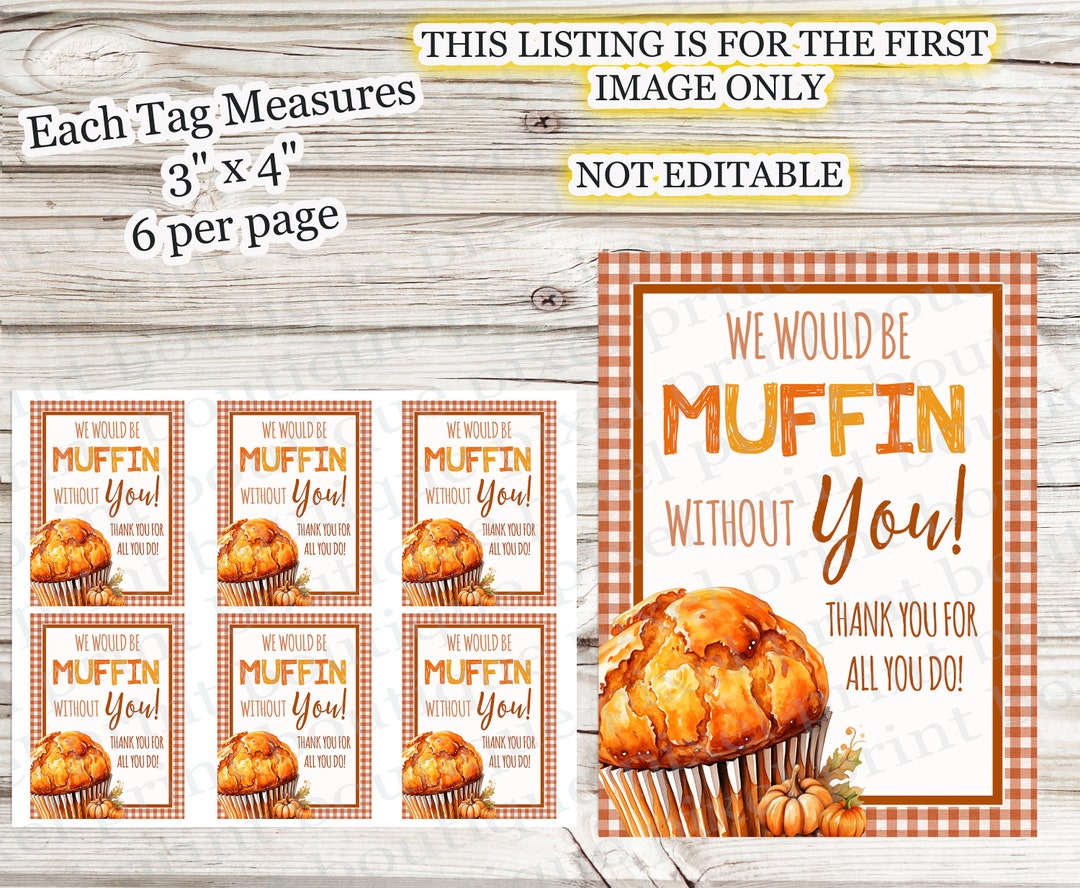 INSTANT DOWNLOAD We Would Be Muffin Without You Thank You Appreciation ...