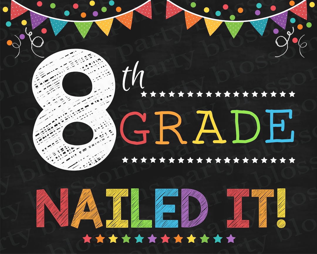 INSTANT DOWNLOAD: 8th Grade Nailed It Last Day of Eighth High School ...