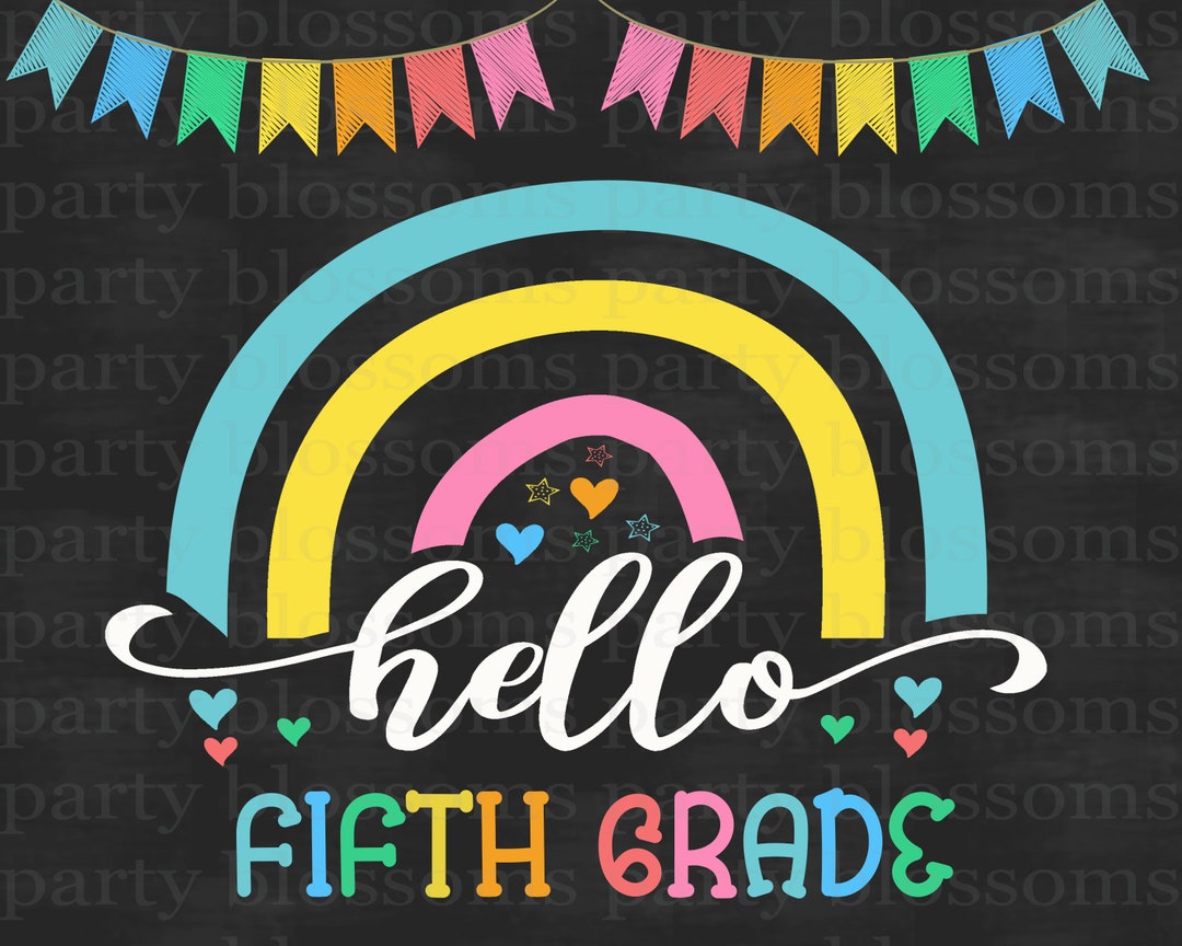INSTANT DOWNLOAD: Hello Fifth Grade Nailed It Last Day of 4th Goodbye ...