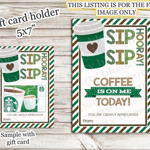 INSTANT DOWNLOAD Sip Sip Hooray Today First Day Coffee on Me Today ...