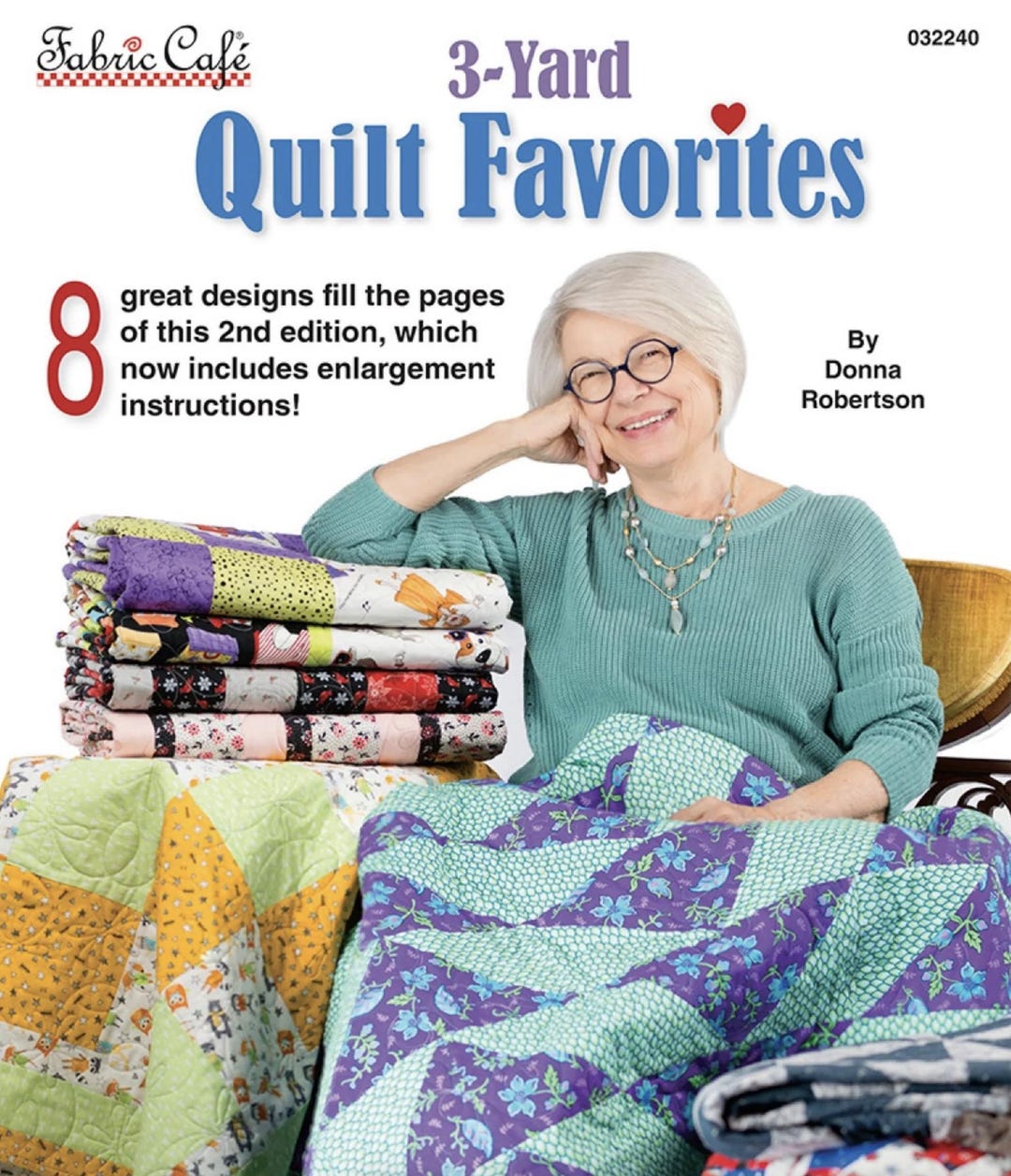 Fabric Cafe 3-yard Quilt Favorites /donna Robertson /quilt Pattern Book ...