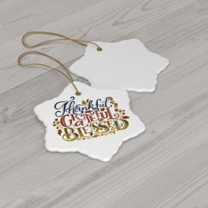 Thankful Grateful Blessed Ceramic Ornament, 2 Shapes Seasonal Tree ...