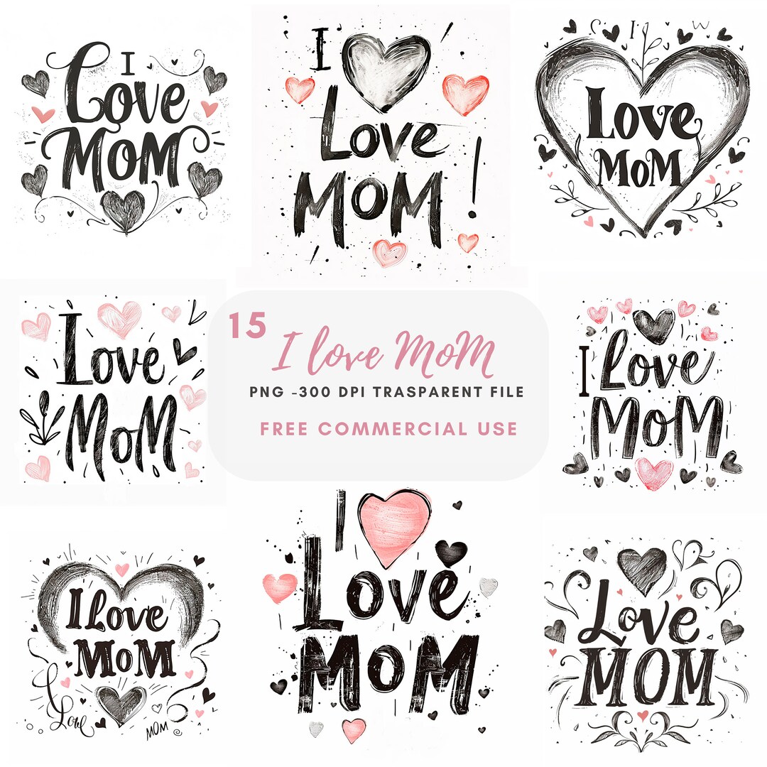Mother's Day, I Love Mom Text, Clipart Bundle 15 High Quality PNG ...