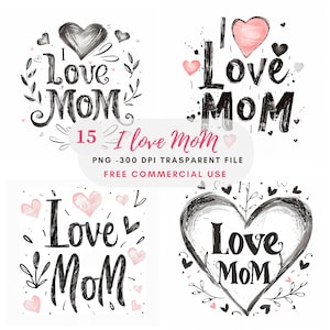 Mother's Day, I Love Mom Text, Clipart Bundle 15 High Quality PNG ...