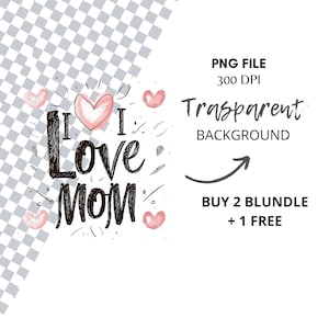 Mother's Day, I Love Mom Text, Clipart Bundle 15 High Quality PNG ...