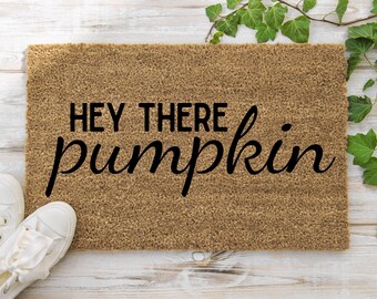 Hey There Pumpkin Doormat, Fall Welcome Mat, Fall Decor, Funny Doormat ...