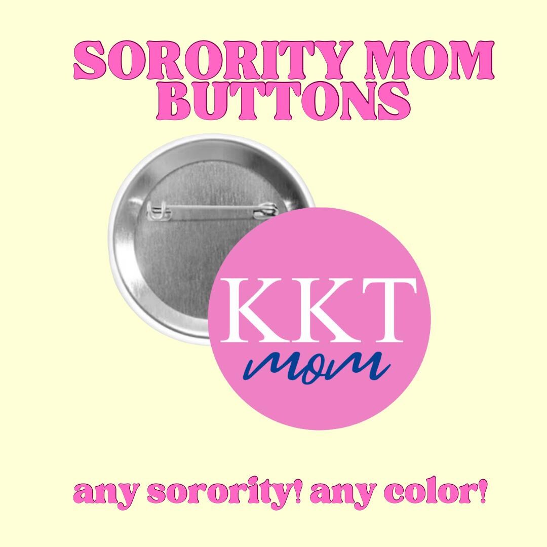 Sorority Mom Button | Parents Weekend Button | Custom Sorority Mom Pins ...