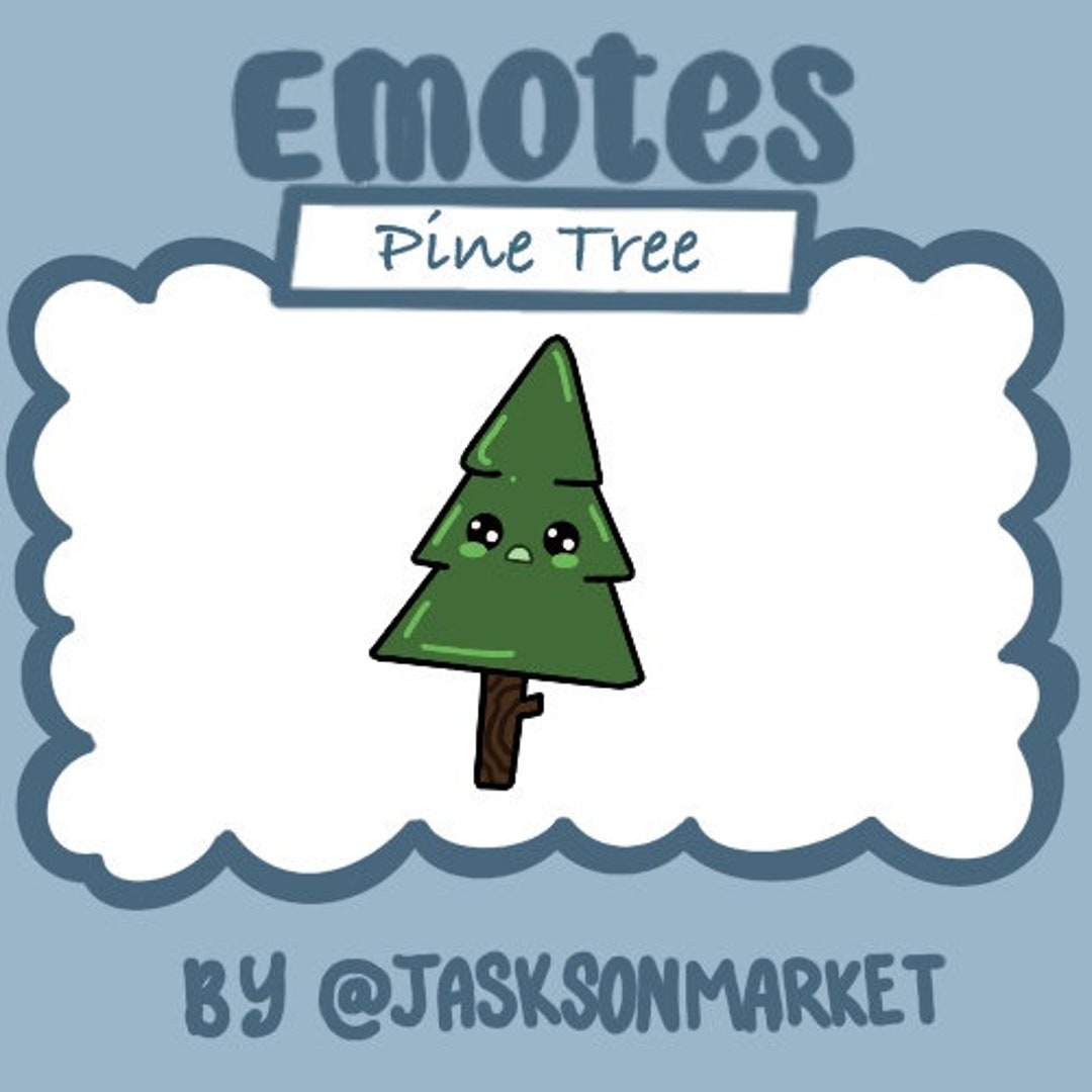 Cute Pine Tree Emote 4 Sizes Discord, Youtube, Twitch - Etsy