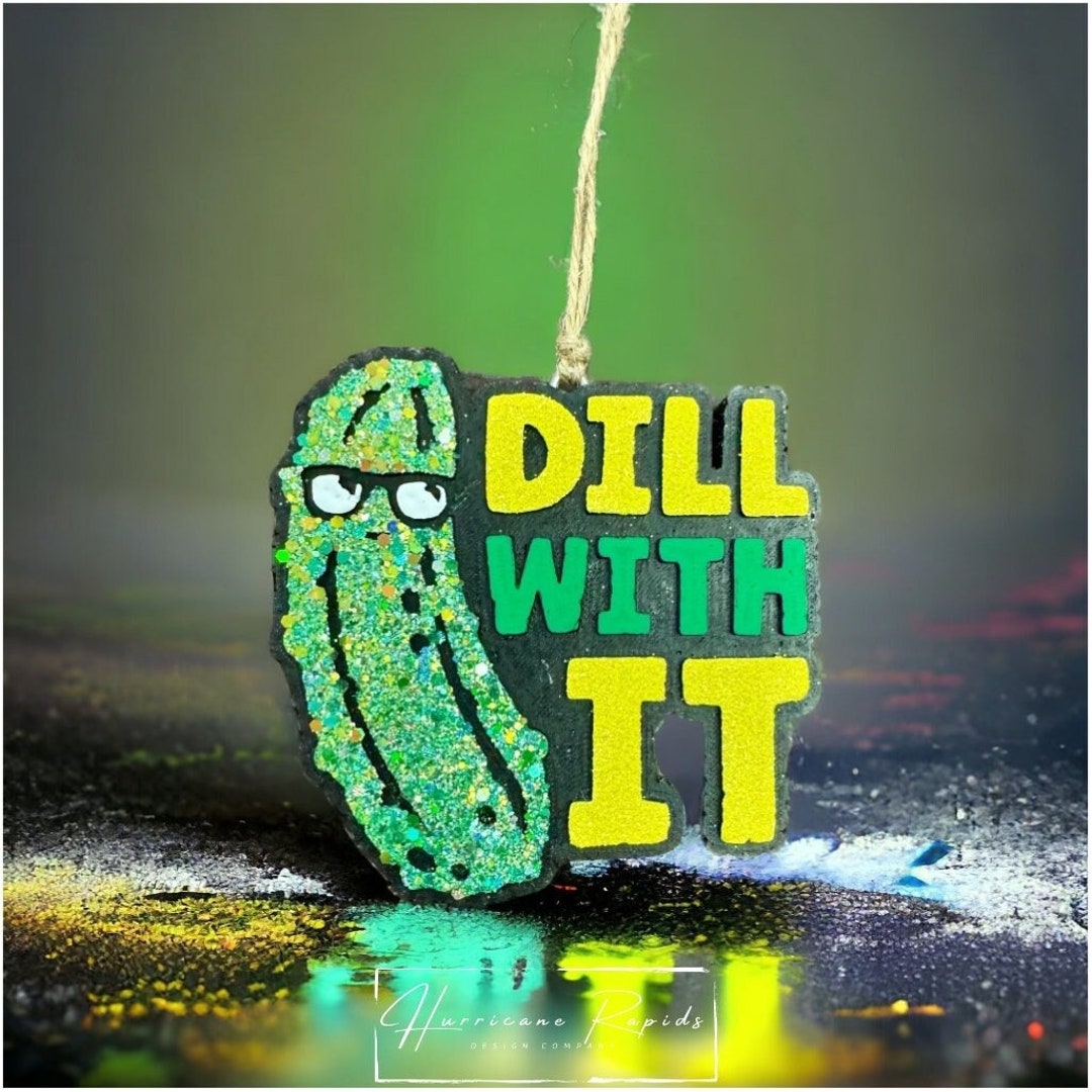 Dill With It Car Freshie - Etsy