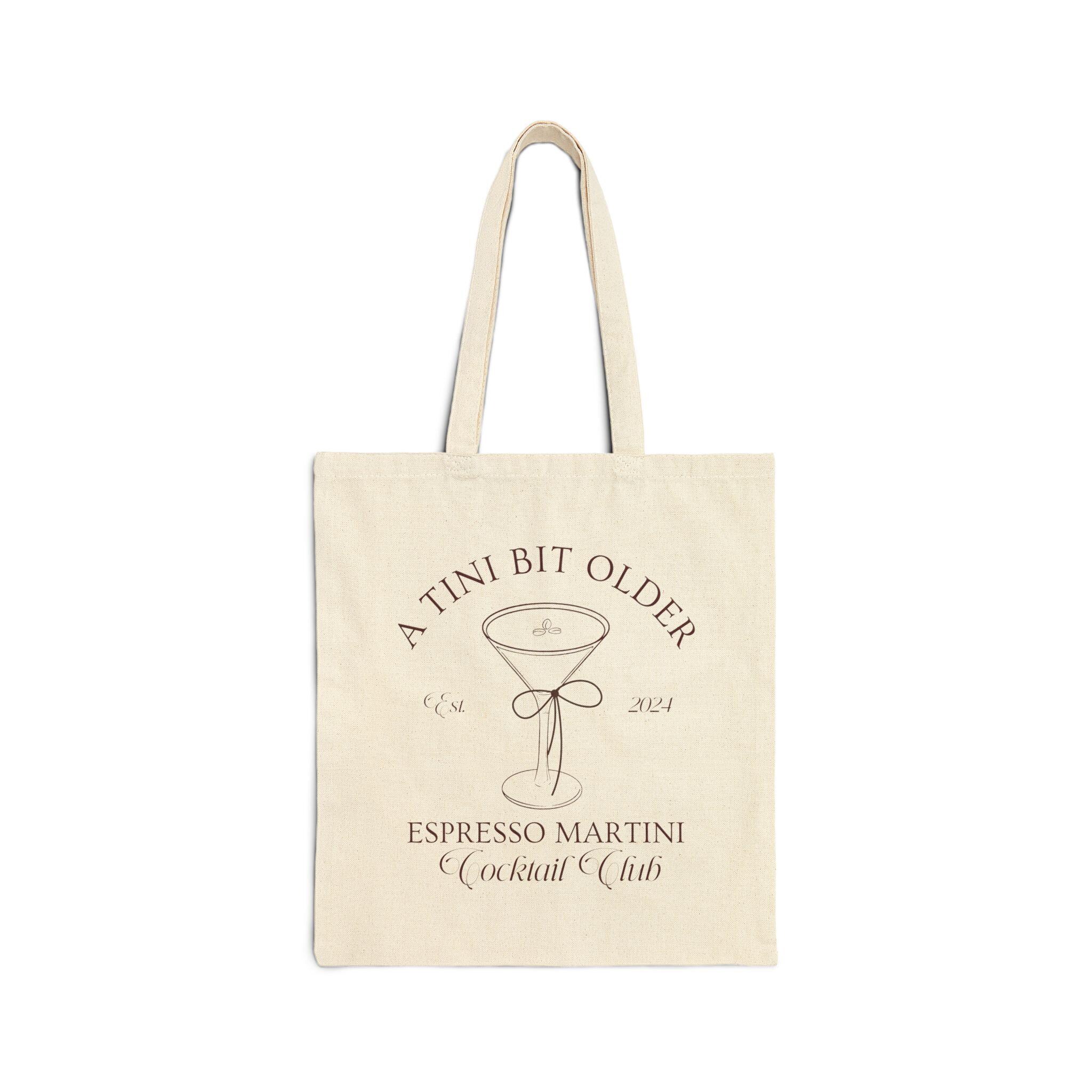 A Tini Bit Older Espresso Martini Cocktail Club Tote Bag Birthday Tote ...