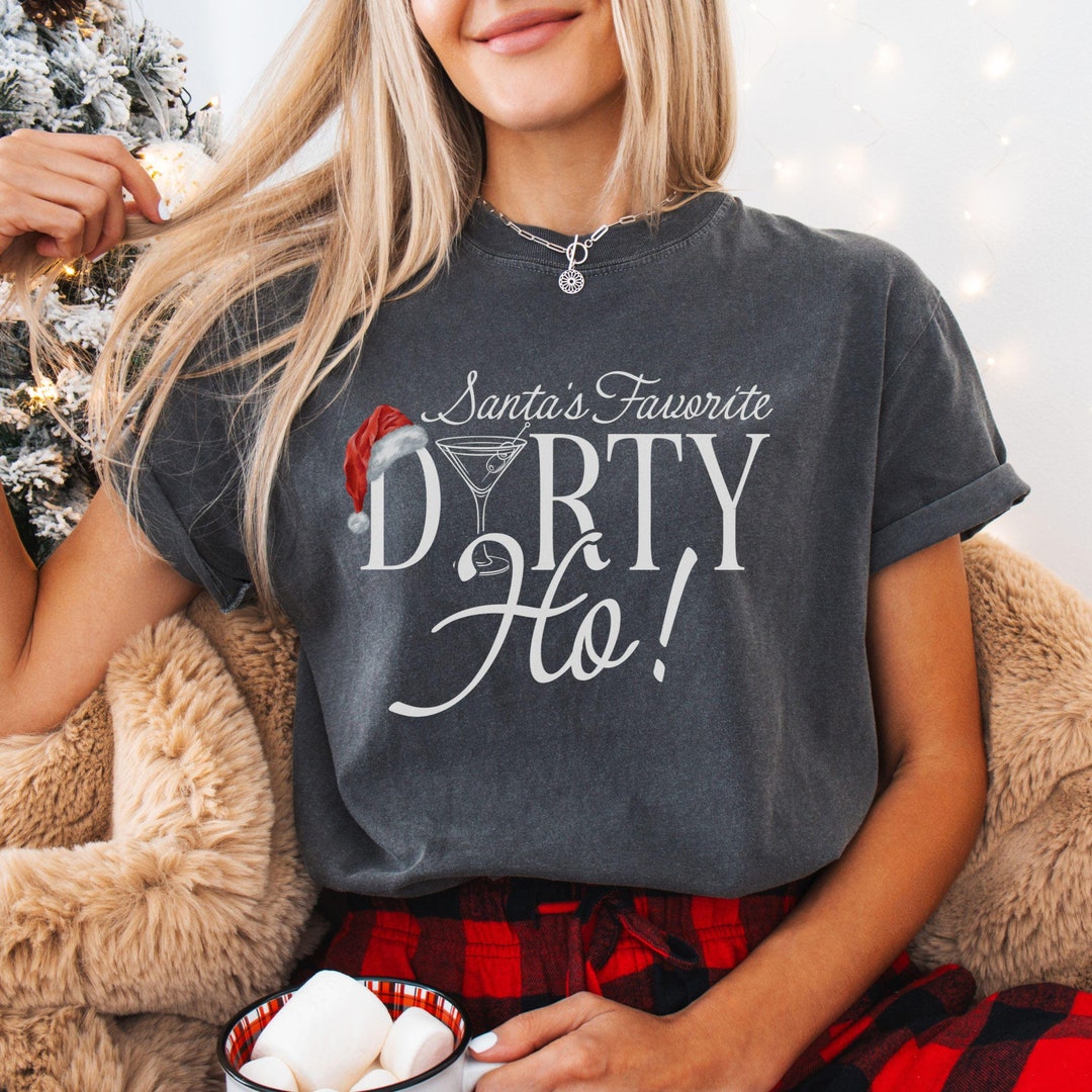 Santa's Favorite Ho Dirty Martini Shirt Ugly Christmas Cocktail ...